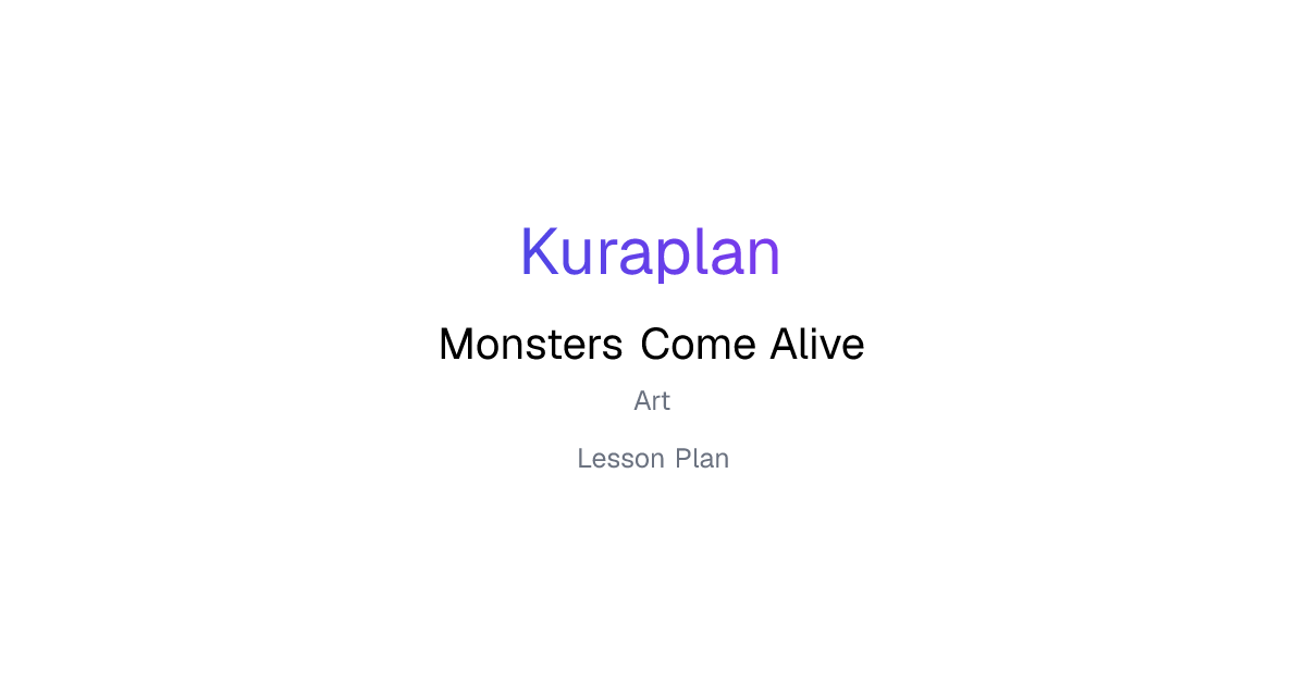 Monsters Come Alive | Kuraplan